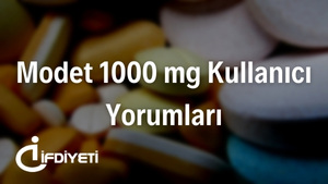 Modet 1000 mg Kullanıcı Yorumları - Basür | İFDİYETİ.COM