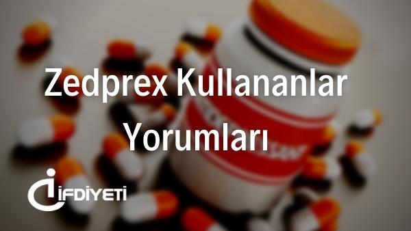 Zedprex Kullananlar Yorumları | İFDİYETİ.COM
