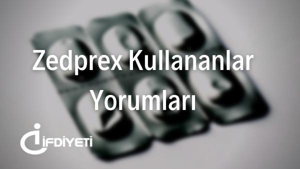 Zedprex Kullananlar Yorumları | İFDİYETİ.COM